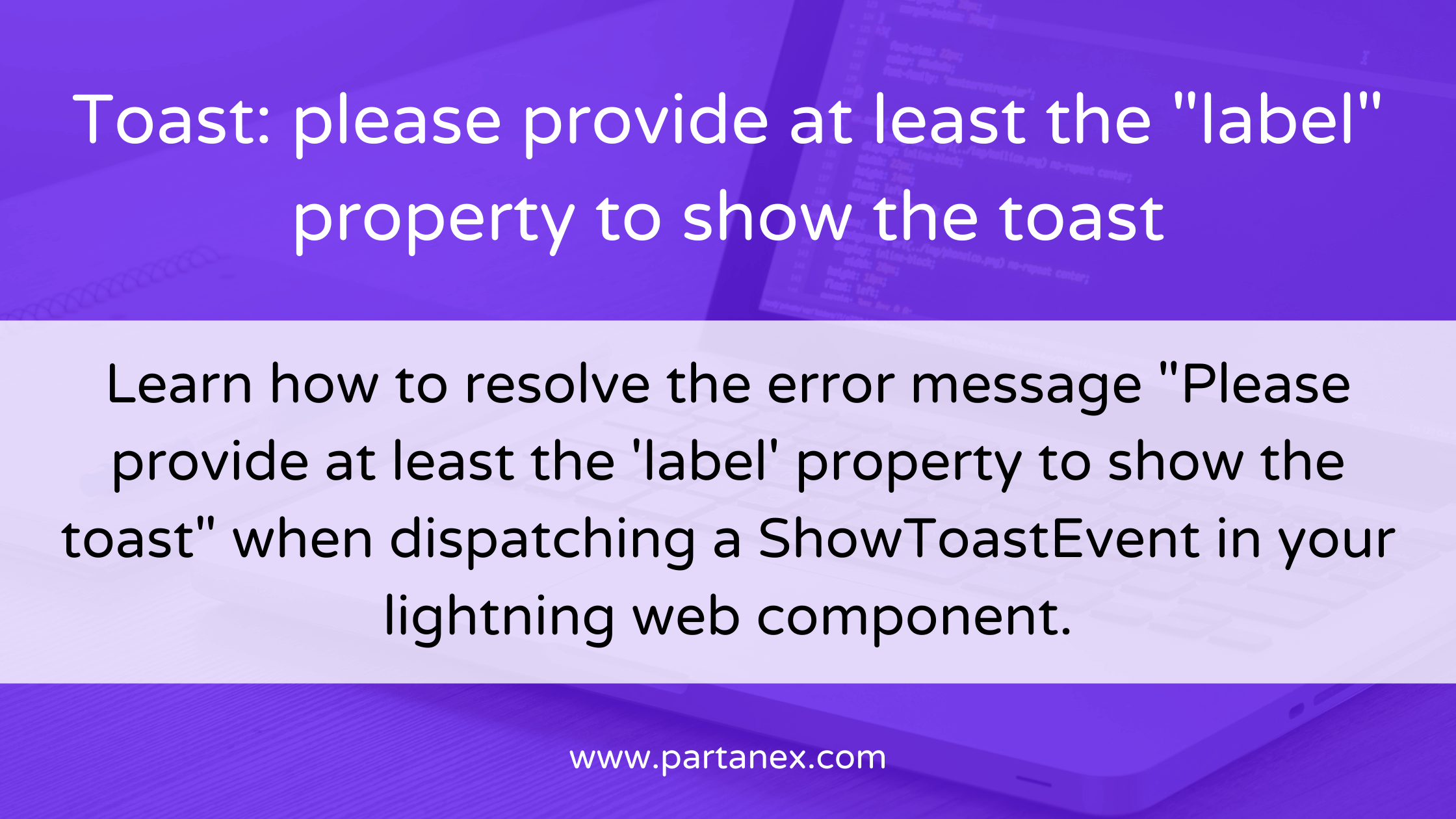Error Handling: Toast: please provide at least the Error Handling: Toast: please provide at least the